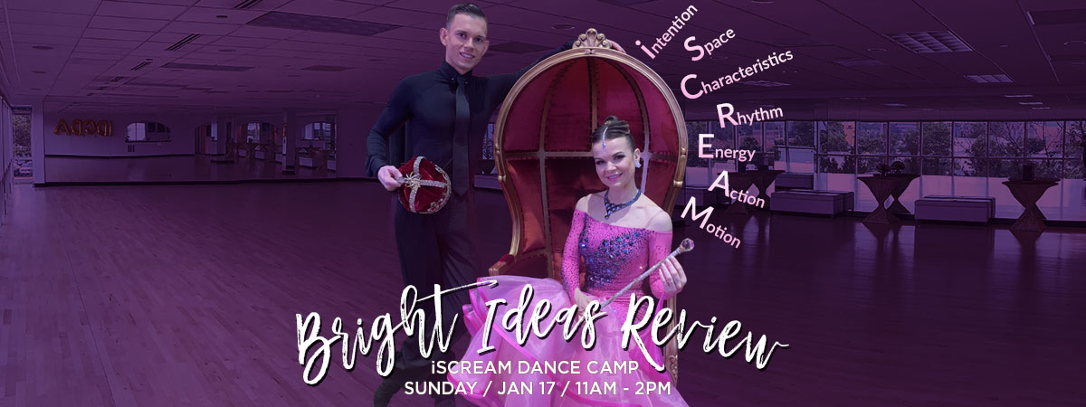 iSCREAM Dance Camp " Bright Ideas Review" - DC Dancesport Academy